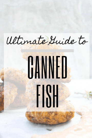 Canned Fish- An Ultimate Shopping Guide with RECIPE IDEAS!