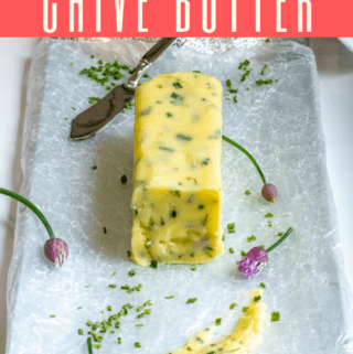 Chive Butter (Easy Herb Compound Butter) - Champagne Tastes®