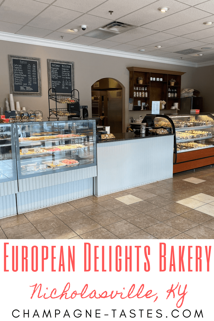 European Delights Bakery (Nicholasville, KY) - Champagne Tastes®