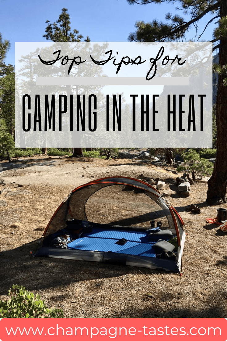 Camping in the Heat - Champagne Tastes®