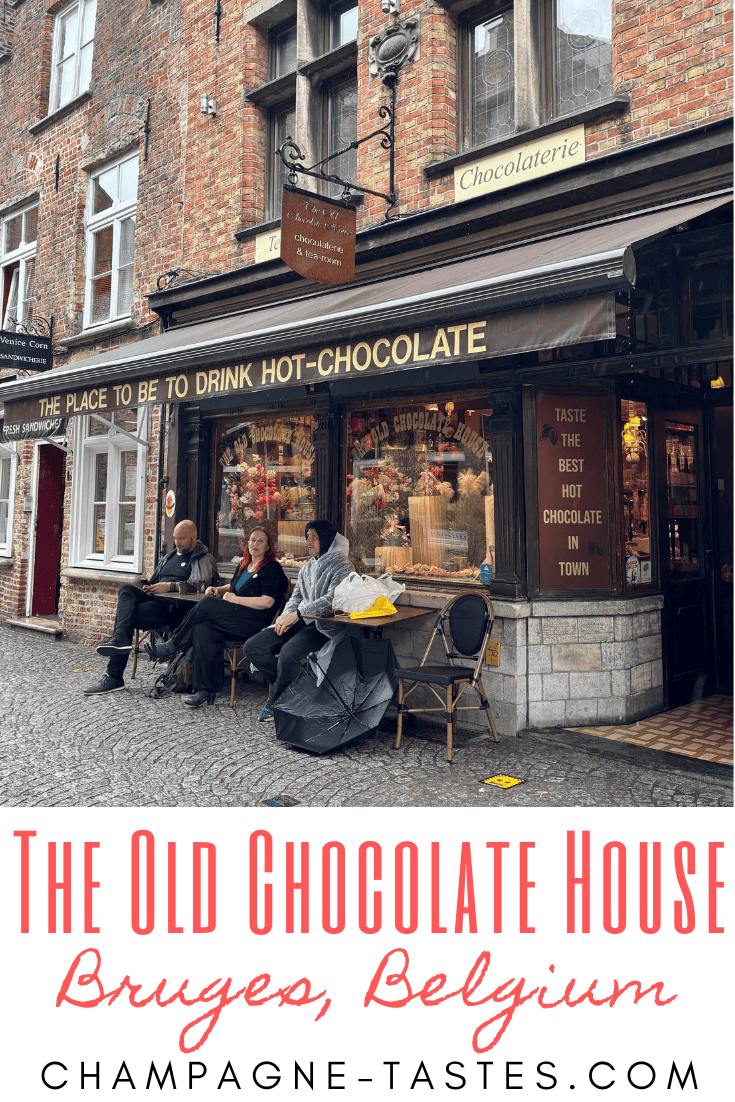 The Old Chocolate House (Bruges, Belgium) - Champagne Tastes®